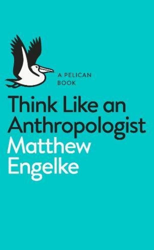 [How to Think Like an Anthropologist]| 一本 My Book One