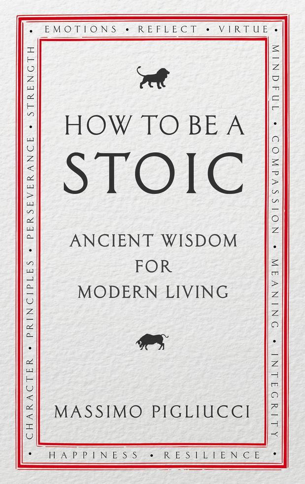 The Stoic Guide to a Happy Life: 53 Brief Lessons for Living